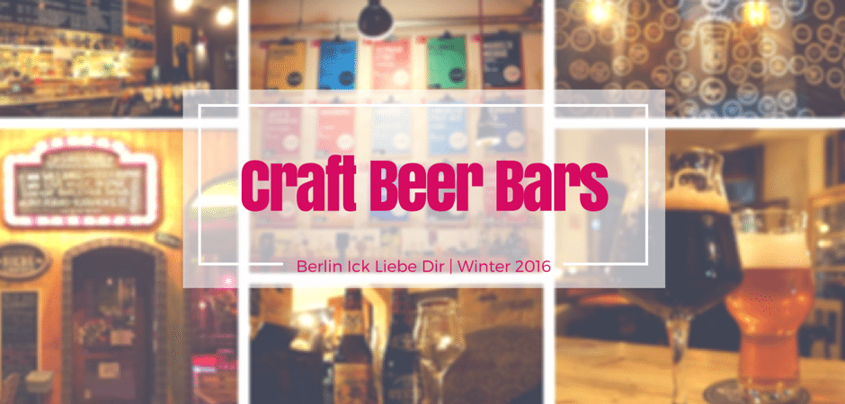 Craft Beer Bars in Berlin | Berlin ick liebe dir